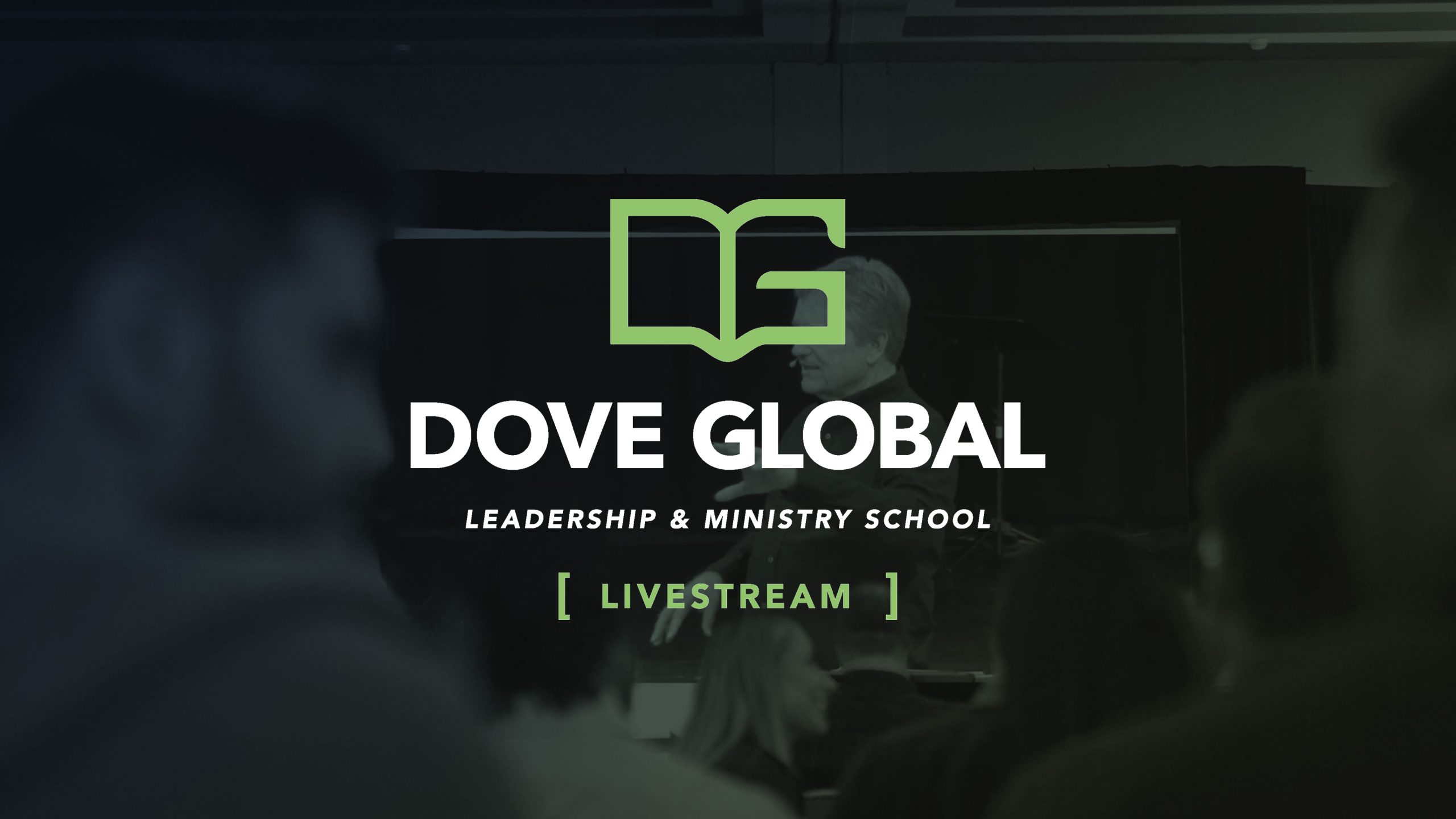 LiveStream Classes | DOVE International School of Ministry